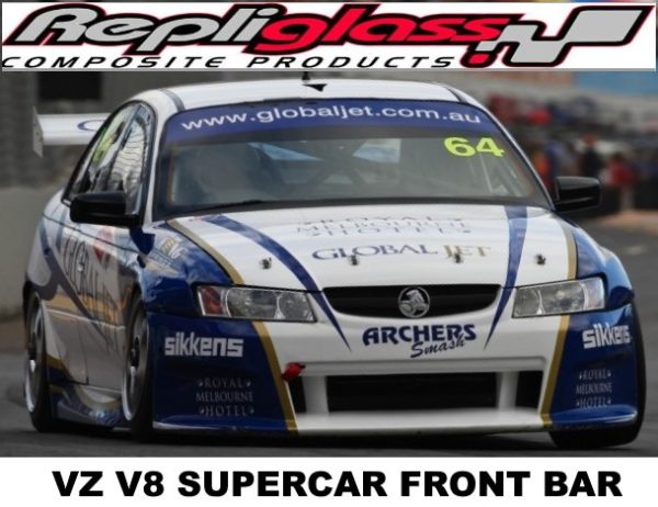 HOLDEN COMMODORE VZ V8 SUPERCAR RACE CAR FRONT BUMPER BAR – Repliglass ...